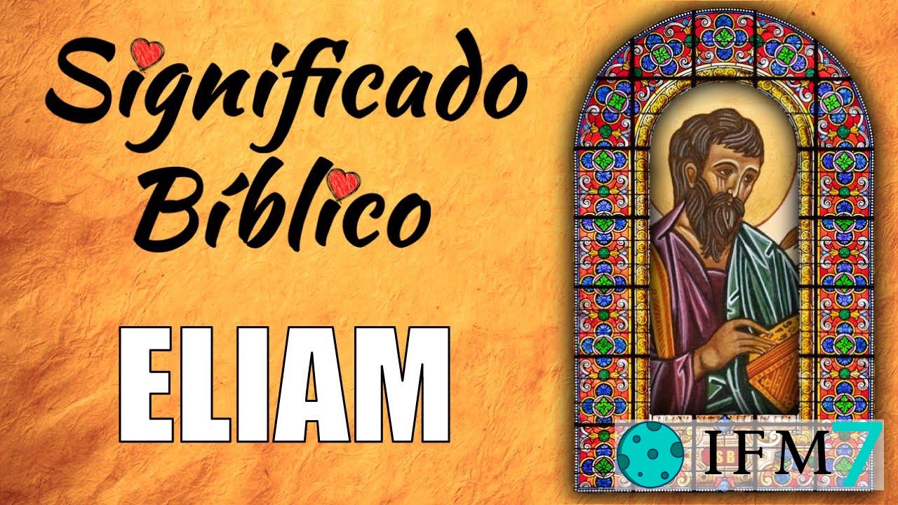 Elián en la Biblia: Su Significado y Relevancia - IFM7